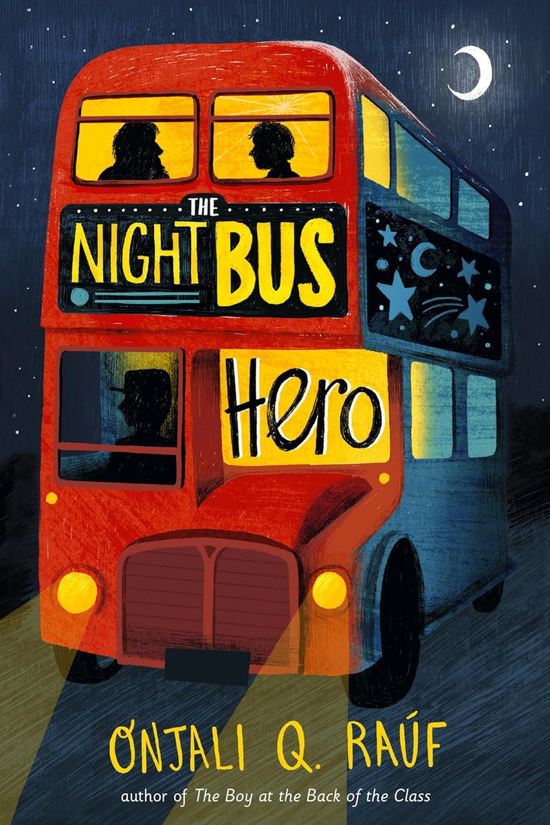 Night Bus Hero - Onjali Rauf – Happy Street
